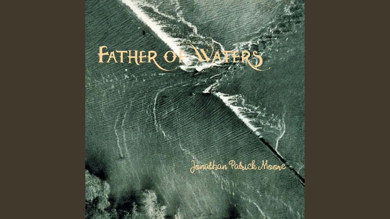 Father of Waters - YouTube