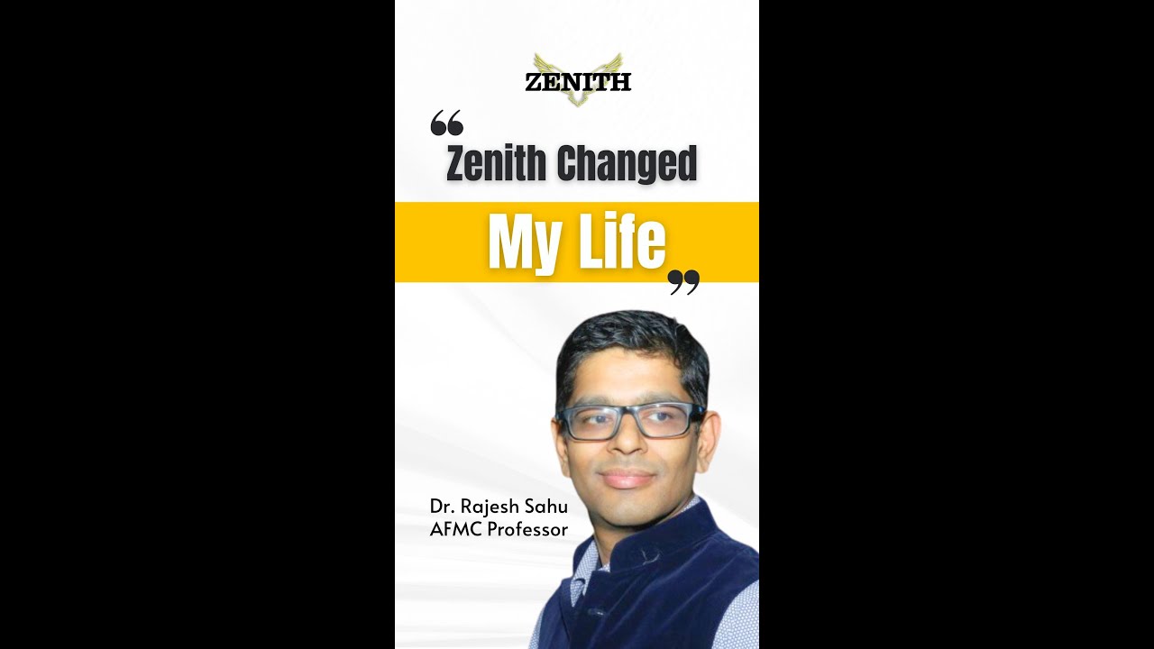 "Zenith Changed My Life" - Dr. Rajesh Sahu, AFMC Professor | Leadership ...