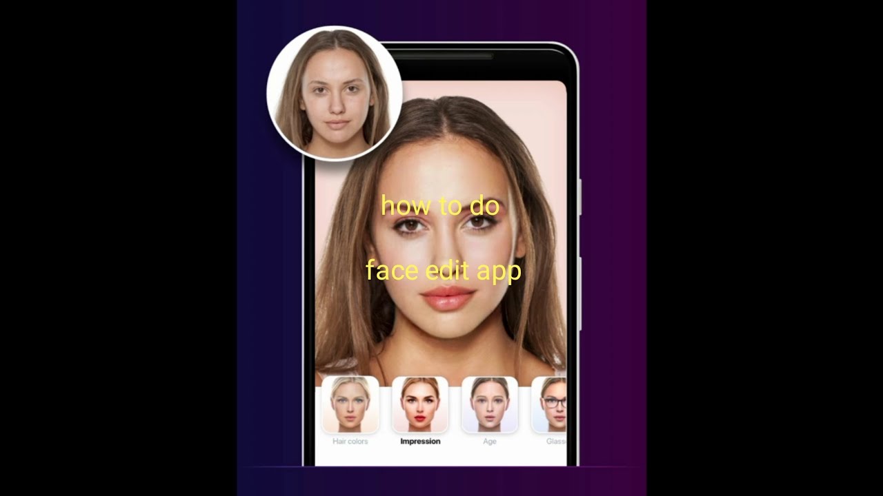 how to do face edit app//ভালো মানের একটি এপপ - YouTube