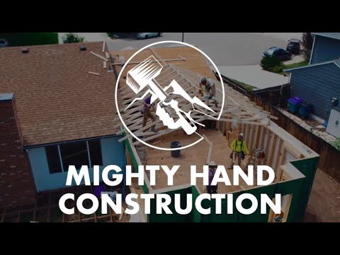 Why Choose Mighty Hand Construction? - YouTube