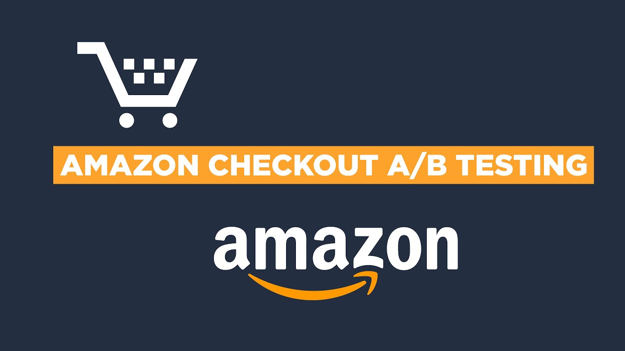 Amazon A/B Testing on Checkout: Which Design Will Win? - YouTube