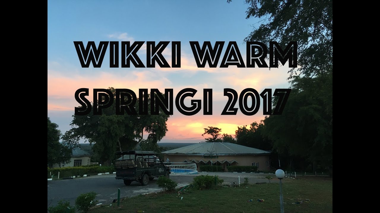 WIKKI WARM SPRING REVIEW | Yankari Game Reserves 2017 - YouTube