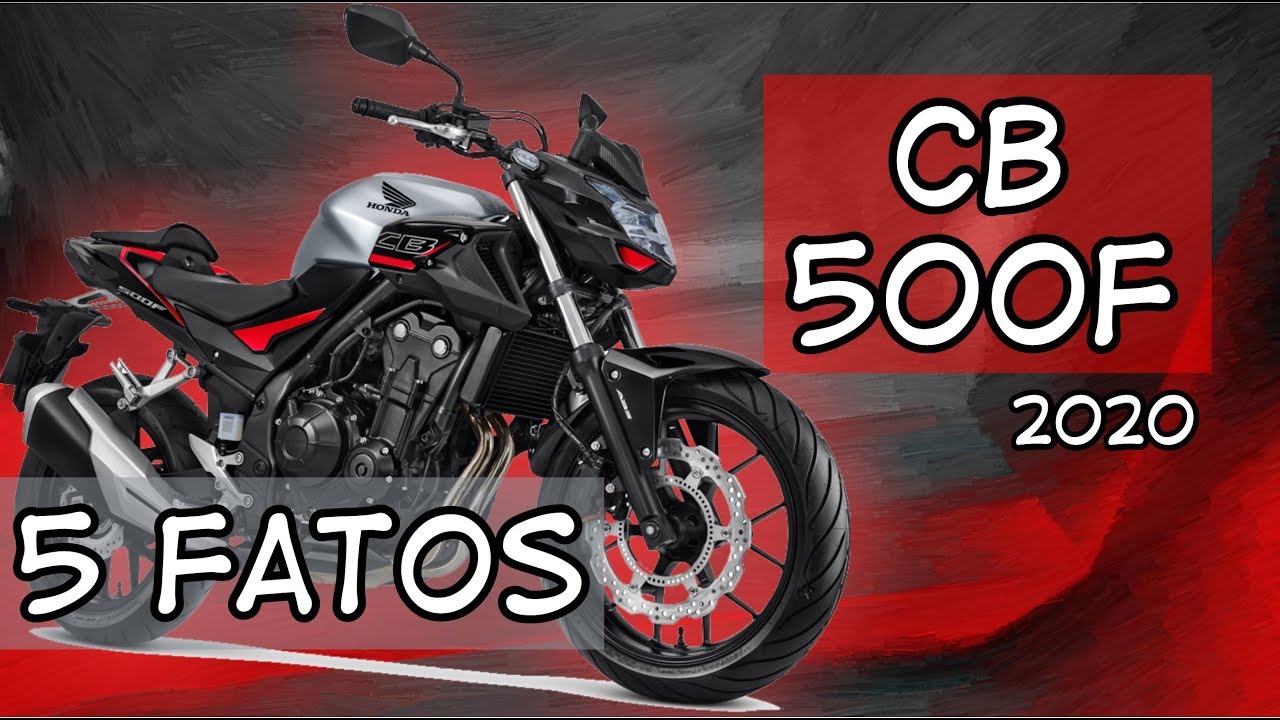 Honda CB 500F 2020 - 5 Fatos !!! - YouTube