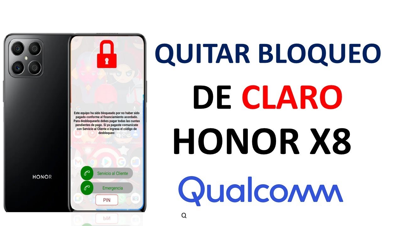 Quitar Bloqueo Por Falta De Pago Claro Honor X8 - YouTube
