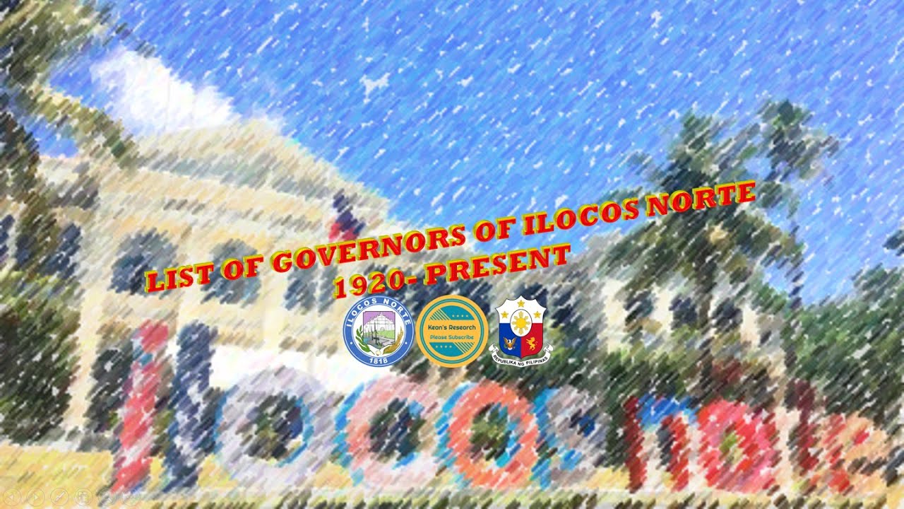 List of Governors of Ilocos Norte (With Hymn) [2022] - YouTube