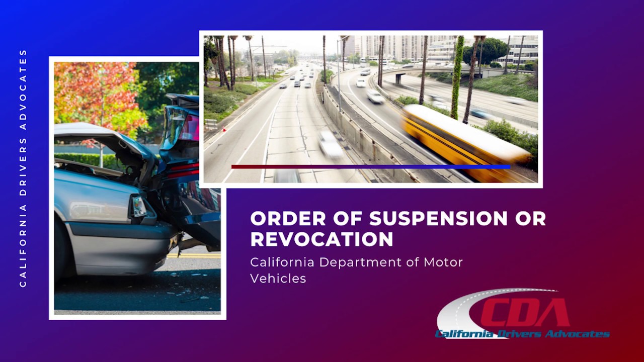 Order of Suspension Revocation - California Department of Motor ...