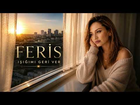 FERİS-IŞIĞIMI GERİ VER 💫