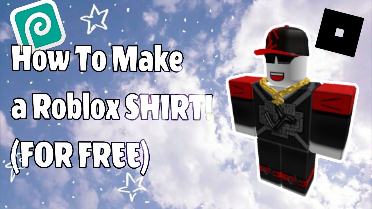 How To Make an AWESOME Roblox SHIRT. (FOR FREE) - YouTube