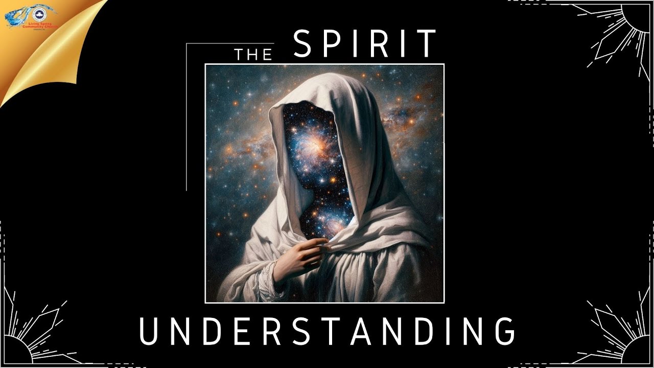 The Spirit of Understanding - YouTube