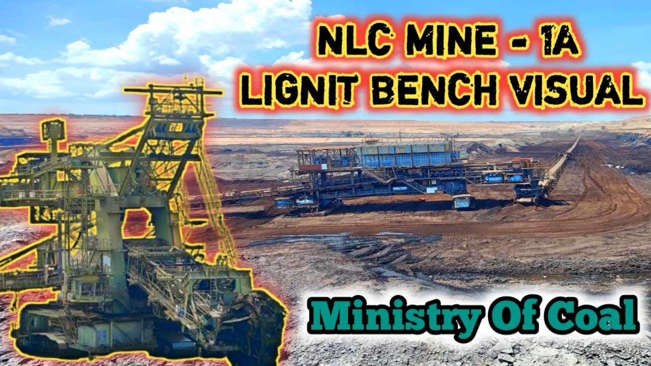 NLC MINE -1A LIGNITE BENCH VISUAL CLIP ⚡⚡⚡ Ministry Of Coal - YouTube