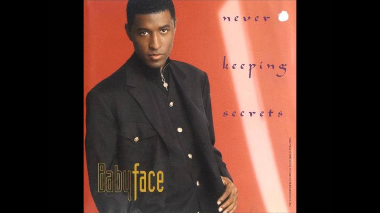 Babyface - Never Keep Secrets - YouTube