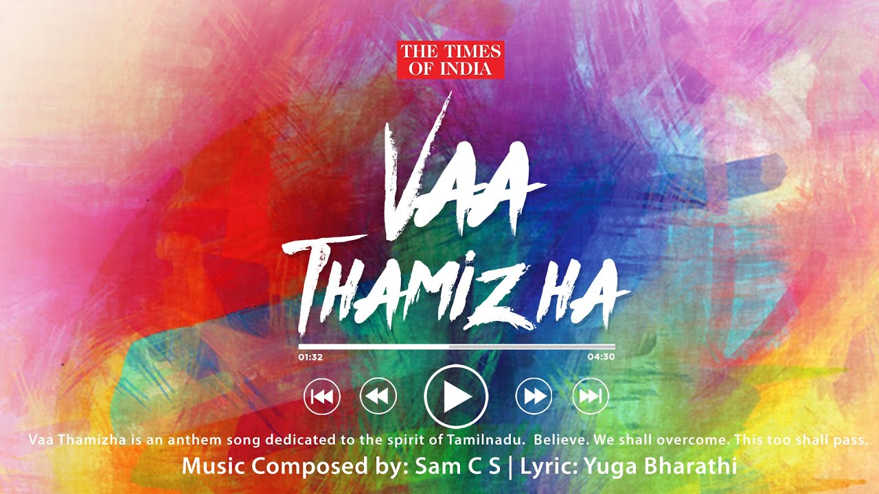 Vaa Thamizha by Times of India | Sam CS | Yuga Bharathi | Swetha Mohan ...