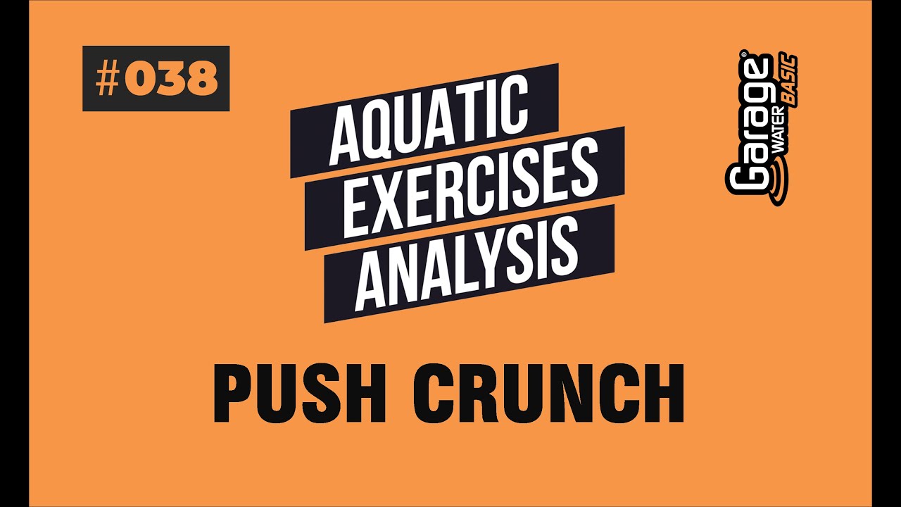 PUSH CRUNCH | Aquatic Exercises Analysis | #038 - YouTube