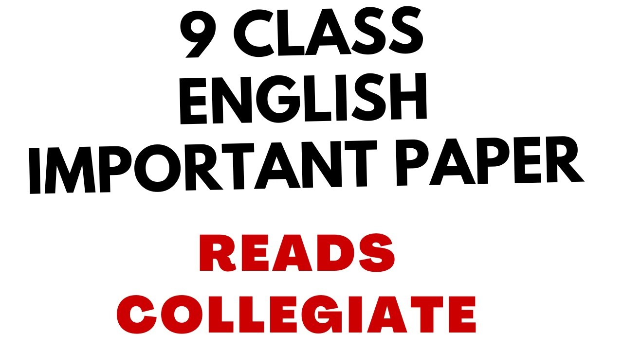 9th Class English READS COLLEGIATE Comprehensive Paper Exam 2022 9th-class-english-reads-collegiate-comprehensive-paper-exam-2022