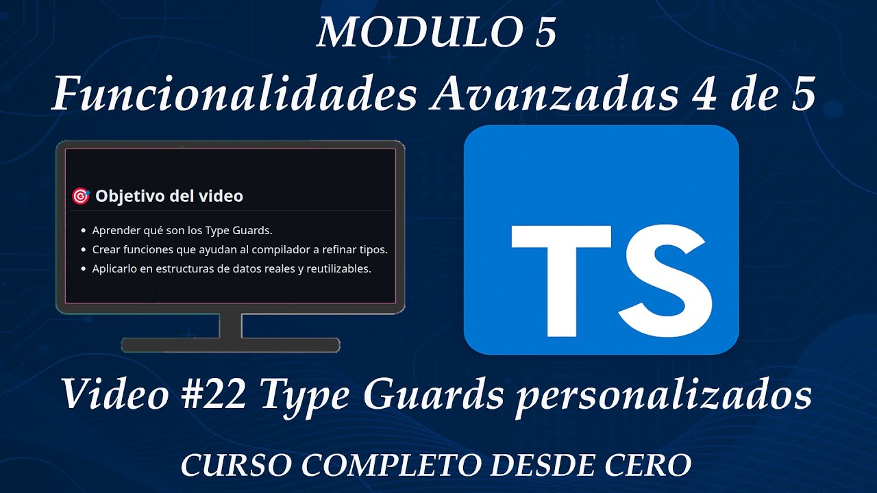 Modulo5: Video #22 Type Guards personalizados | Curso Completo de ...