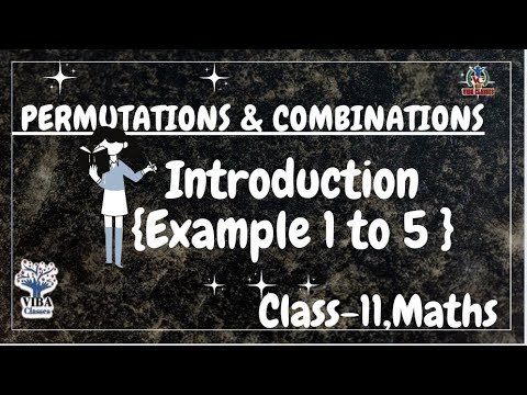 🎯Permutations & Combination - Introduction || Example 1 to 5 || Class ...