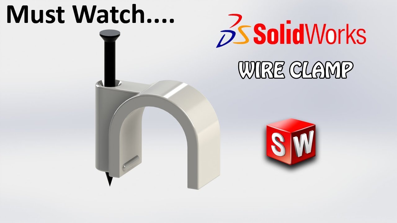 Solidworks Basic Tutorial 46 | WIRE CLAMP | SOLIDWORKS | - YouTube