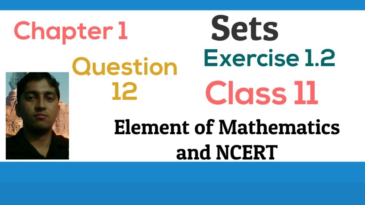 Sets | Class 11 | Exercise 1.2 | Q. 12 | Elements of Mathematics ...