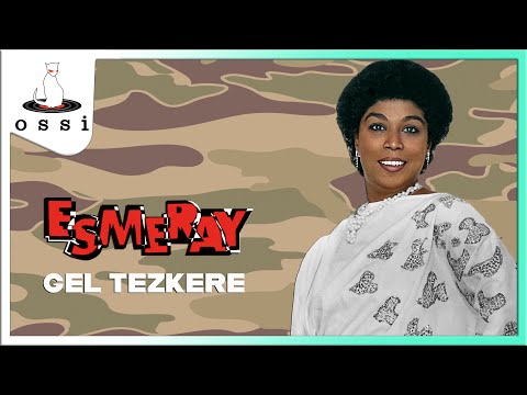 Esmeray - Gel Tezkere