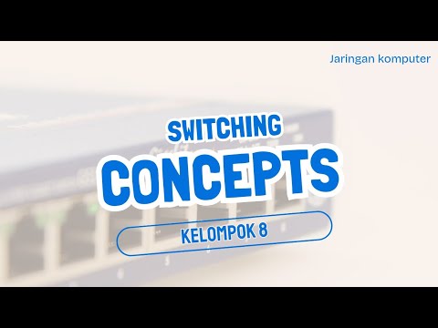 Switching Concepts - matkul jarkom (minggu ke-2) - YouTube