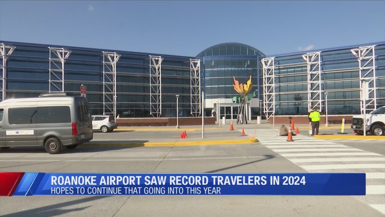 Roanoke-Blacksburg Airport sees record number of travelers in 2024 ...