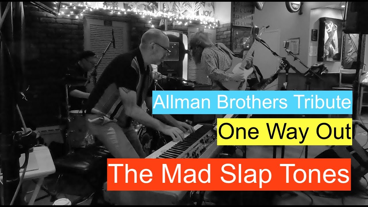🎸 One Way Out - Allman Brothers Band Cover by The Mad Slap Tones ...