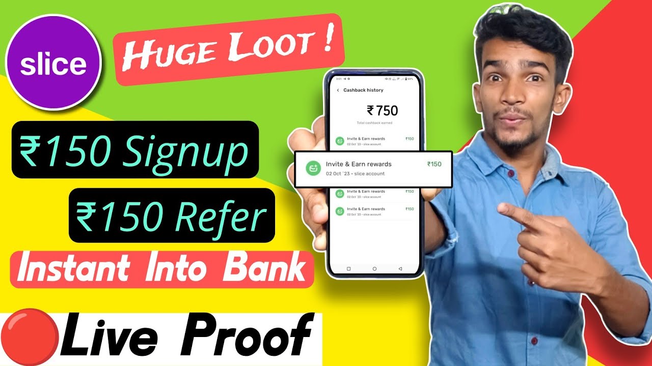 Slice App Refer And Earn Offer | Signup ₹150 & Per Refer ₹150 Instant ...