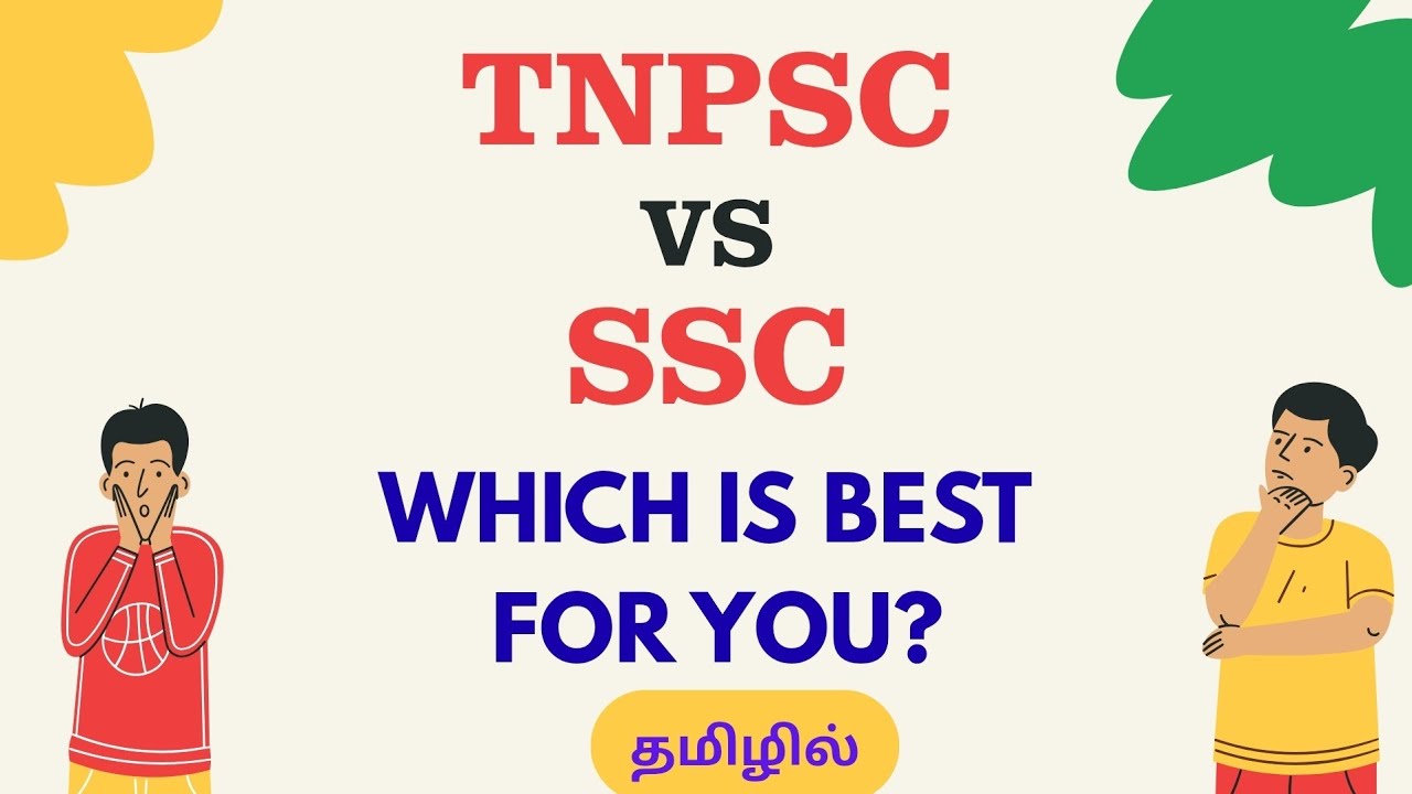 Tnpsc vs Ssc which is suitable for you | best competitive exams for ...