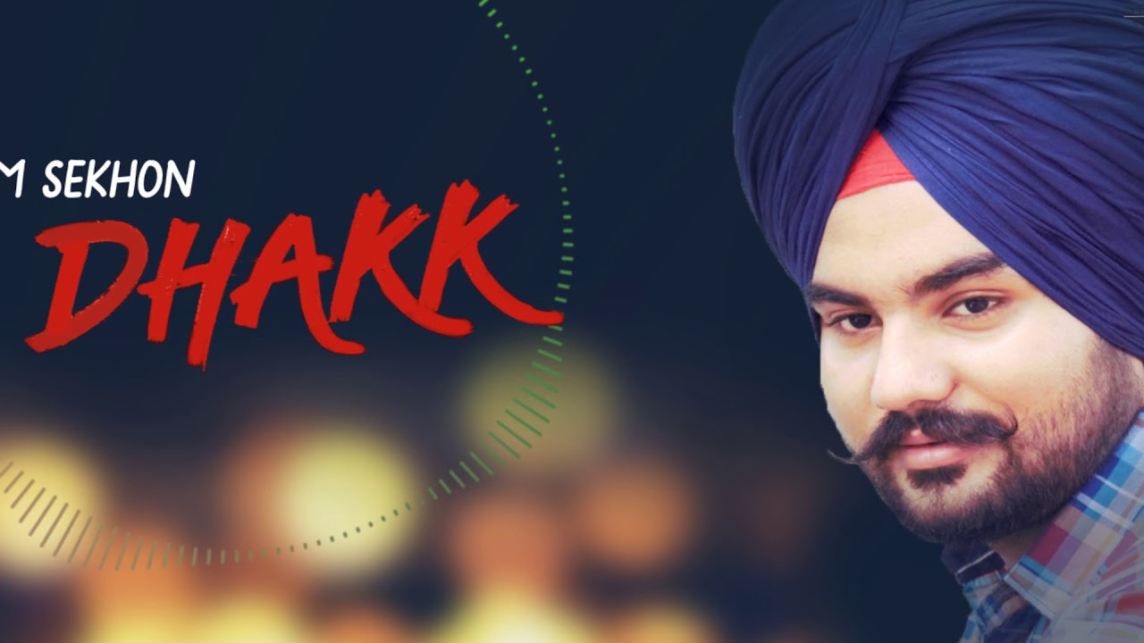 Dhakk (Lyrical Video)- Ekam Sekhon - New Punjabi Songs 2018 - Latest ...