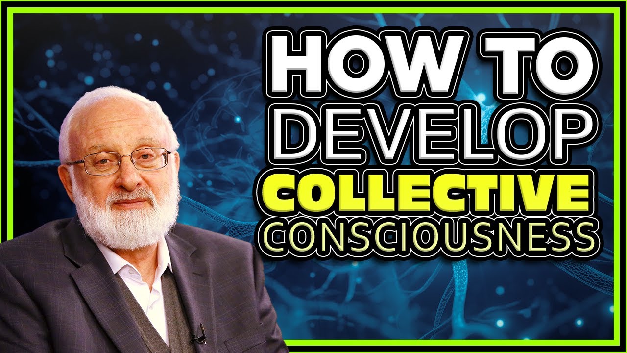 How to Develop Collective Consciousness - YouTube