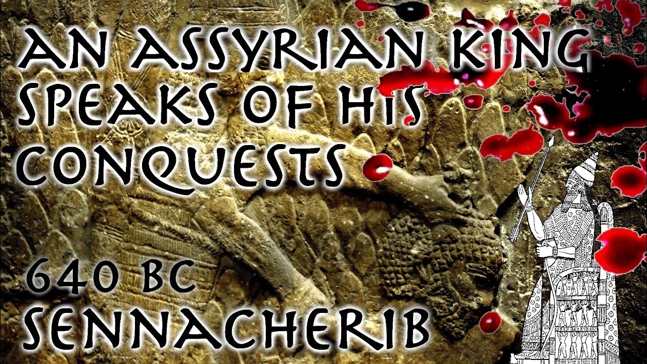 Assyrian God-King Speaks of his Conquests // Ancient Primary Source ...