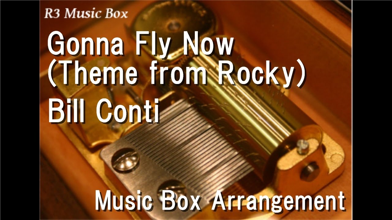 Gonna Fly Now (Theme from Rocky)/Bill Conti [Music Box] (Film "Rocky ...