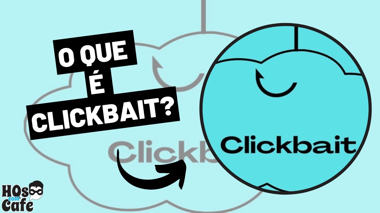 O que é Clickbait? - YouTube