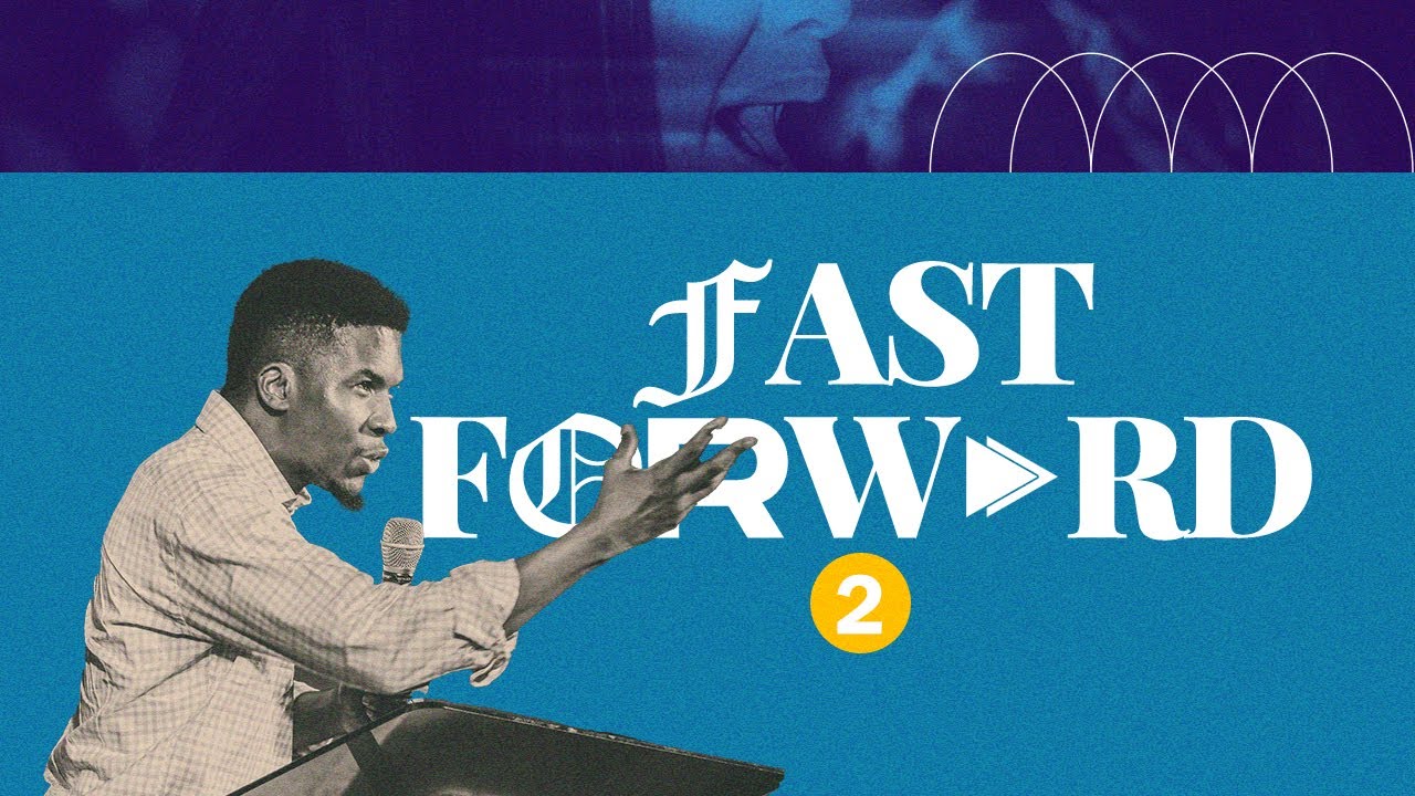 FAST FORWARD 2 MDWK 18TH JANUARY 2023 CELEBRATION Church International ...