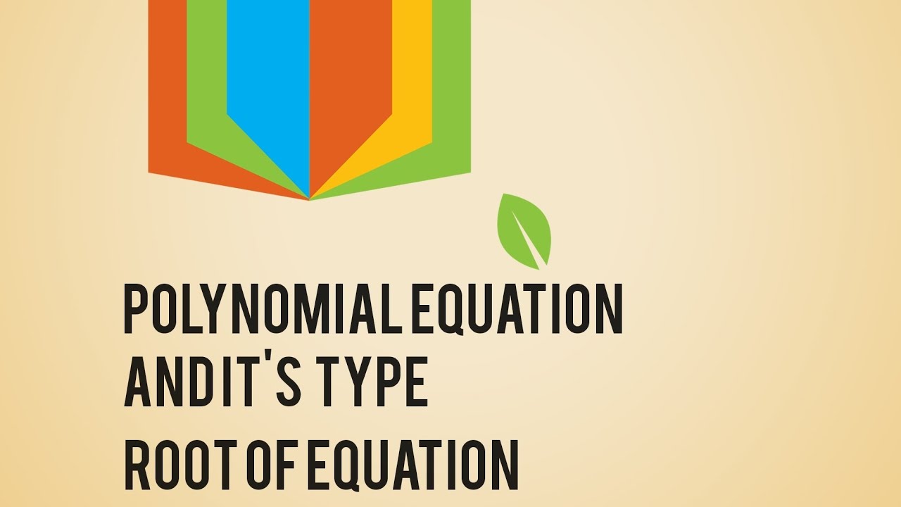 Polynomial equation ||and it's type || root of equation - YouTube