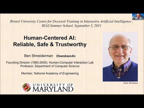 Prof. Ben Shneiderman - Human-Centered AI: Reliable, Safe & Trustworthy ...