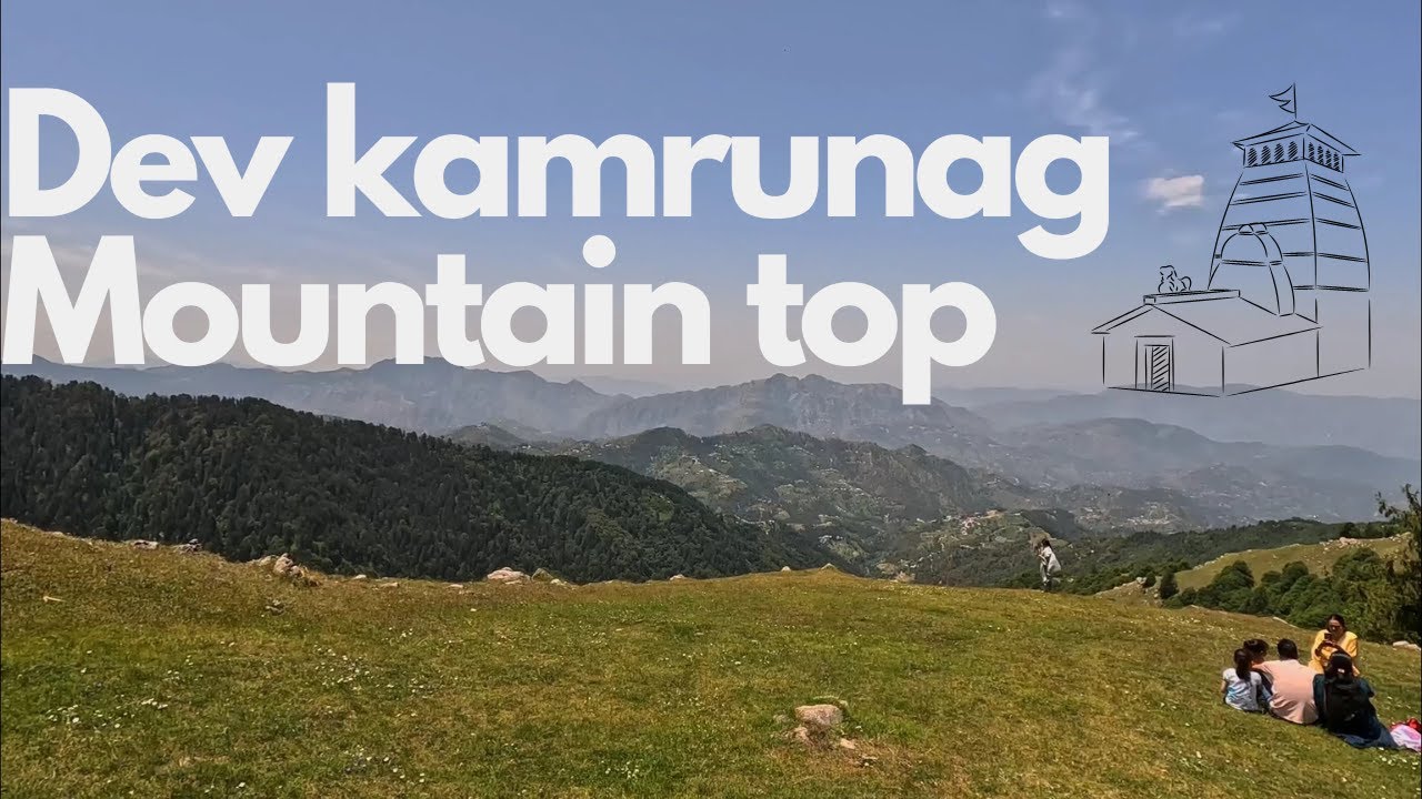 KAMRUNAG TEMPLE -2 | Ride to kamrunag | Beautiful mountains - YouTube
