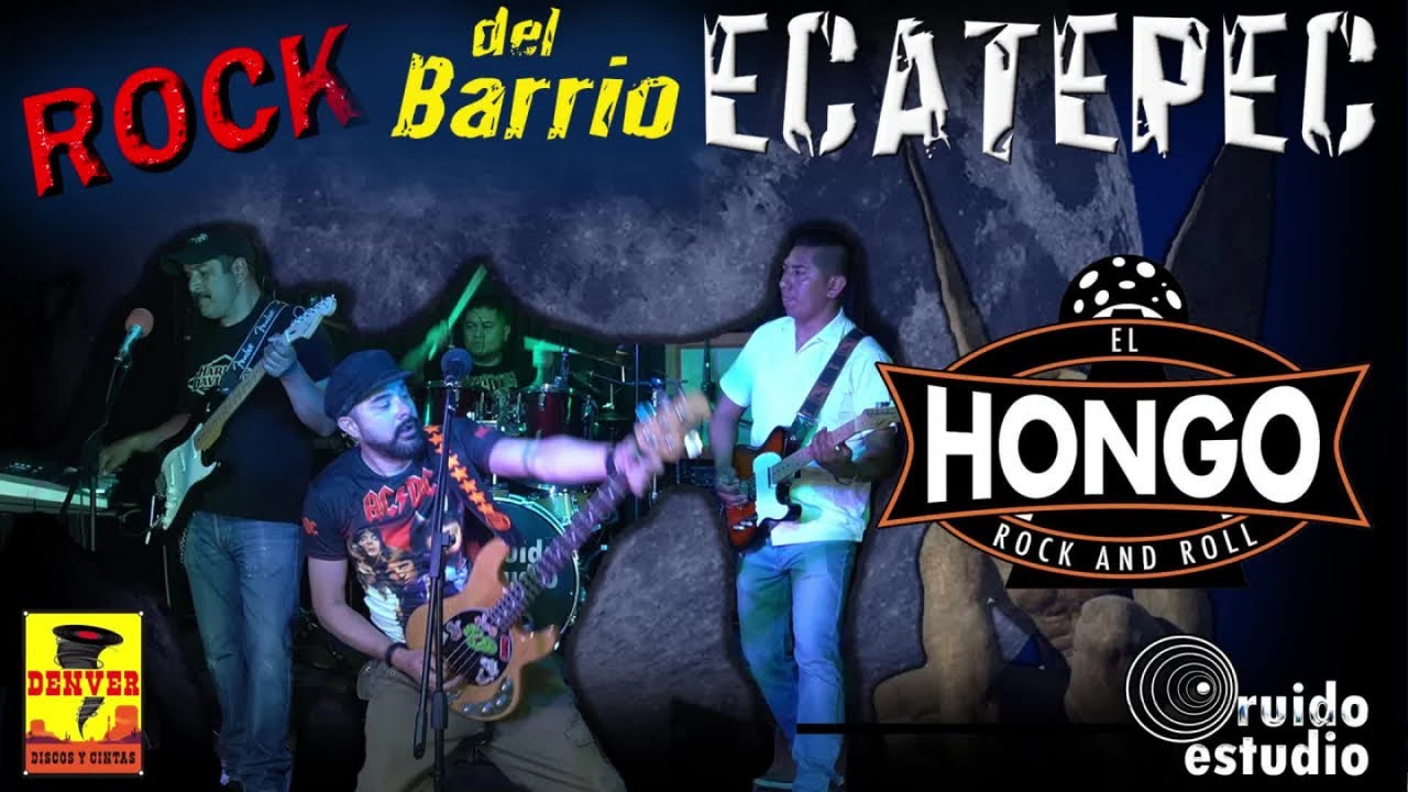 Rock Del Barrio ( Ecatepec ) - El Hongo - YouTube