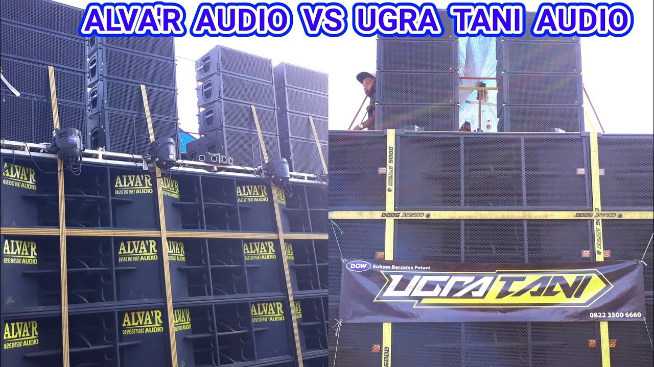 ALVA'R AUDIO VS UGRA TANI DI CEK SOUND WATES GONDANGLEGI MALANG 2020 ...