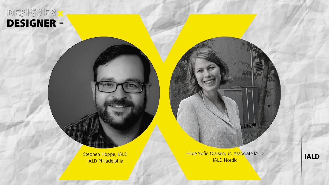 Designer x Designer: Stephen Hoppe, IALD + Hilde Sofie Olaisen, Jr ...