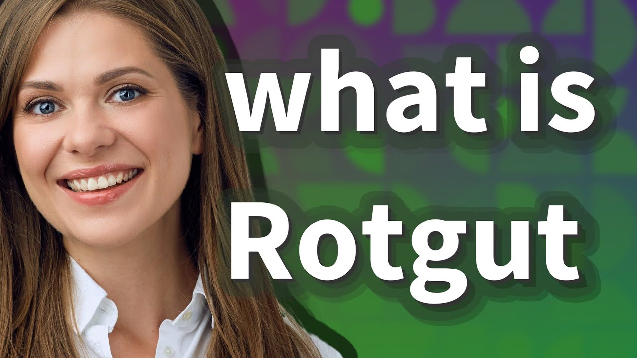 Rotgut | meaning of Rotgut - YouTube