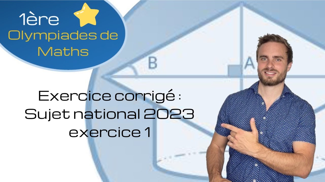 Olympiades de Mathématiques - sujet 2023 - exercice 1 des exercices ...