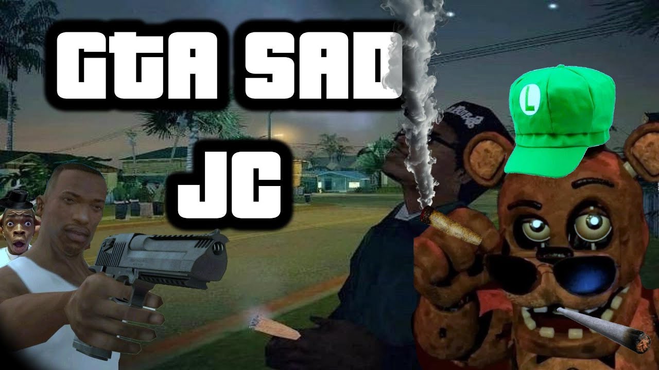 /MUSIC/ GTA SAD JC / Le mejor musical de todos los tiempos - YouTube