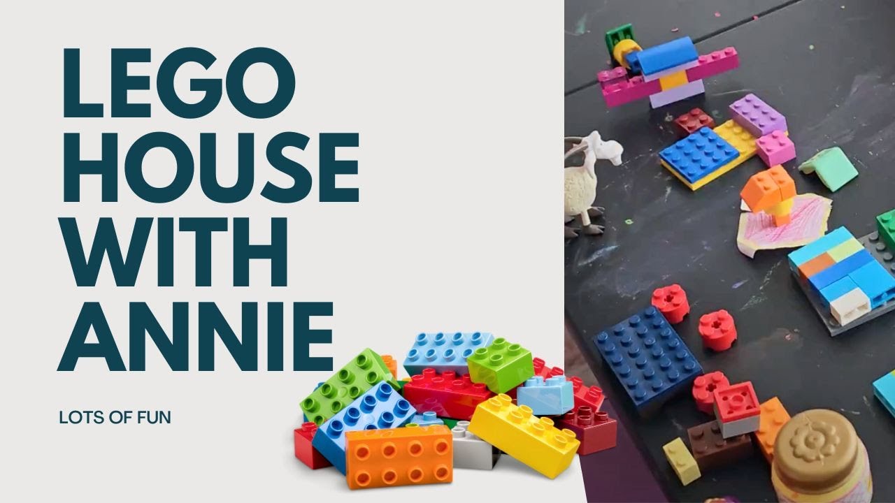 Lego House with Annie - YouTube