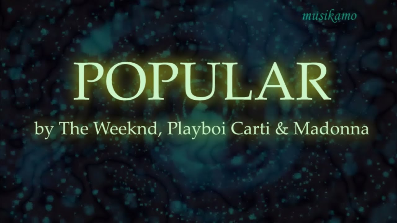 POPULAR -The_Weeknd,_Madonna,_Playboi_Carti_(LYRICS) - YouTube