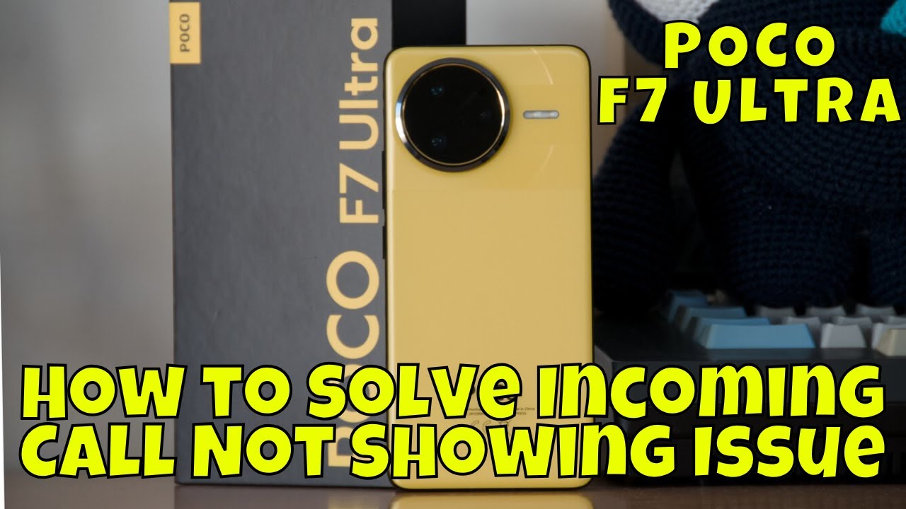 How to Solve Incoming Call Not Showing Issue on POCO F7 Ultra - YouTube