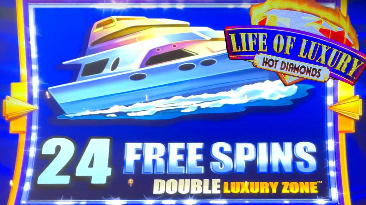 GOT IT 🎉 DOUBLE LUXURY ZONE 🛥️ New LIFE OF LUXURY Slot - YouTube