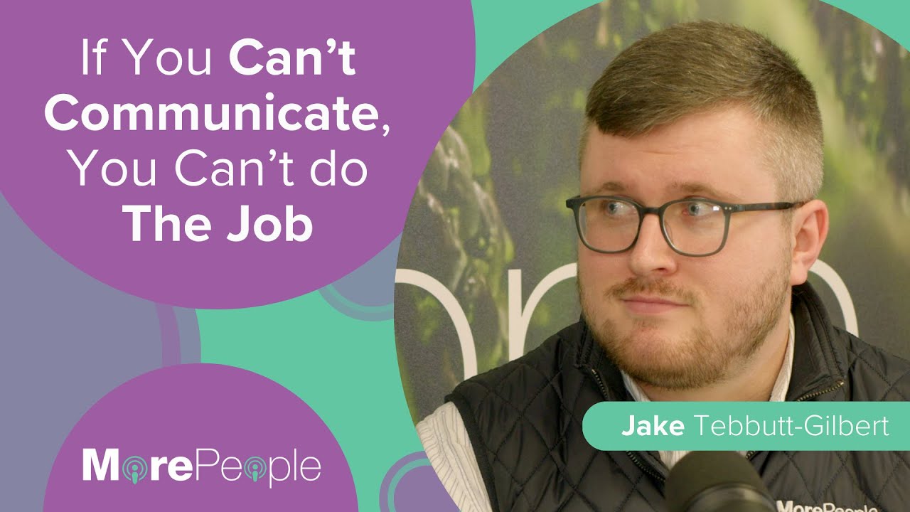 Episode 48: The MorePeople Podcast with Jake Tebbett-Gilbert - YouTube