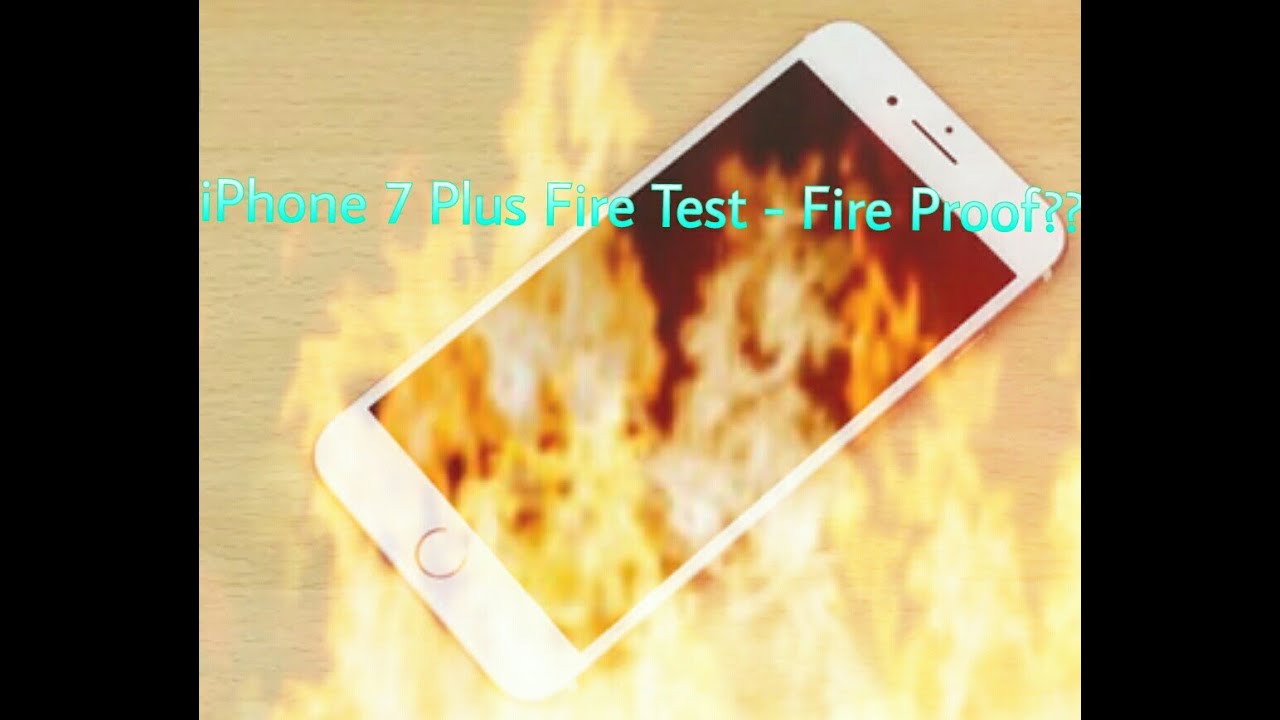 Apple iPhone 7 Plus Clone Fire Test - Fire Proof?? - YouTube
