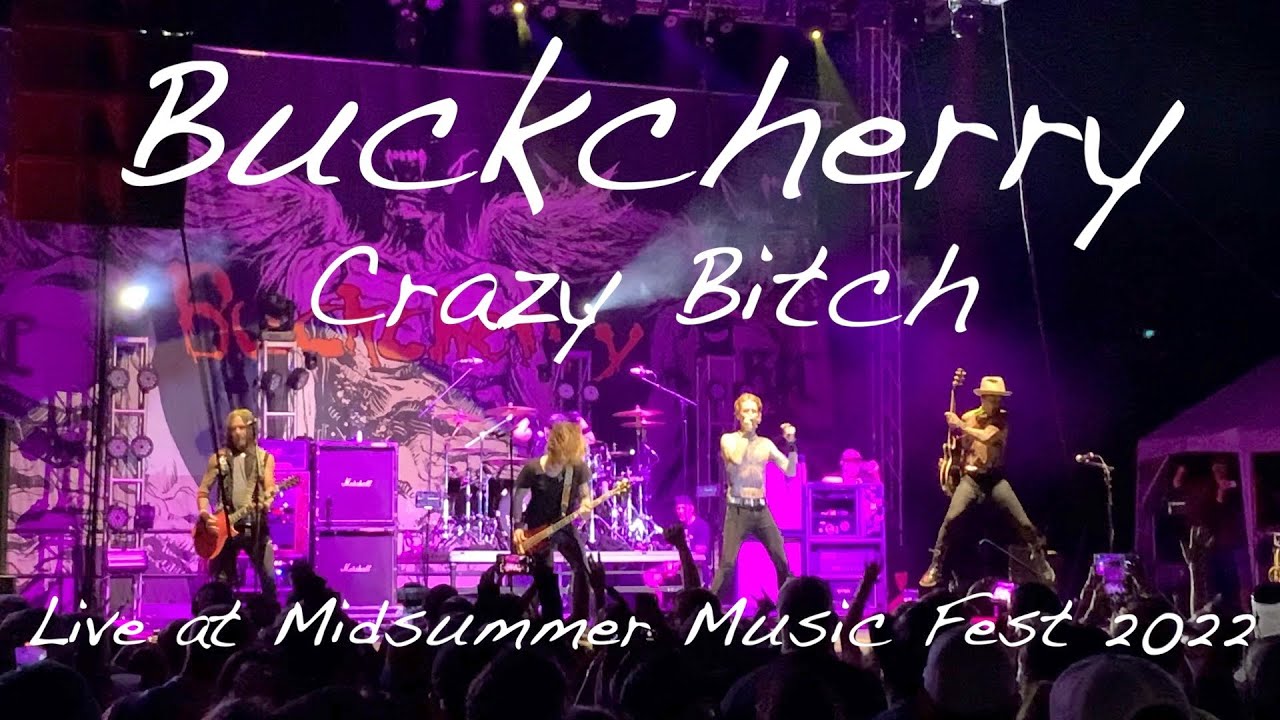 Buckcherry - Crazy Bitch (Live at Midsummer Music Fest 2022) - YouTube